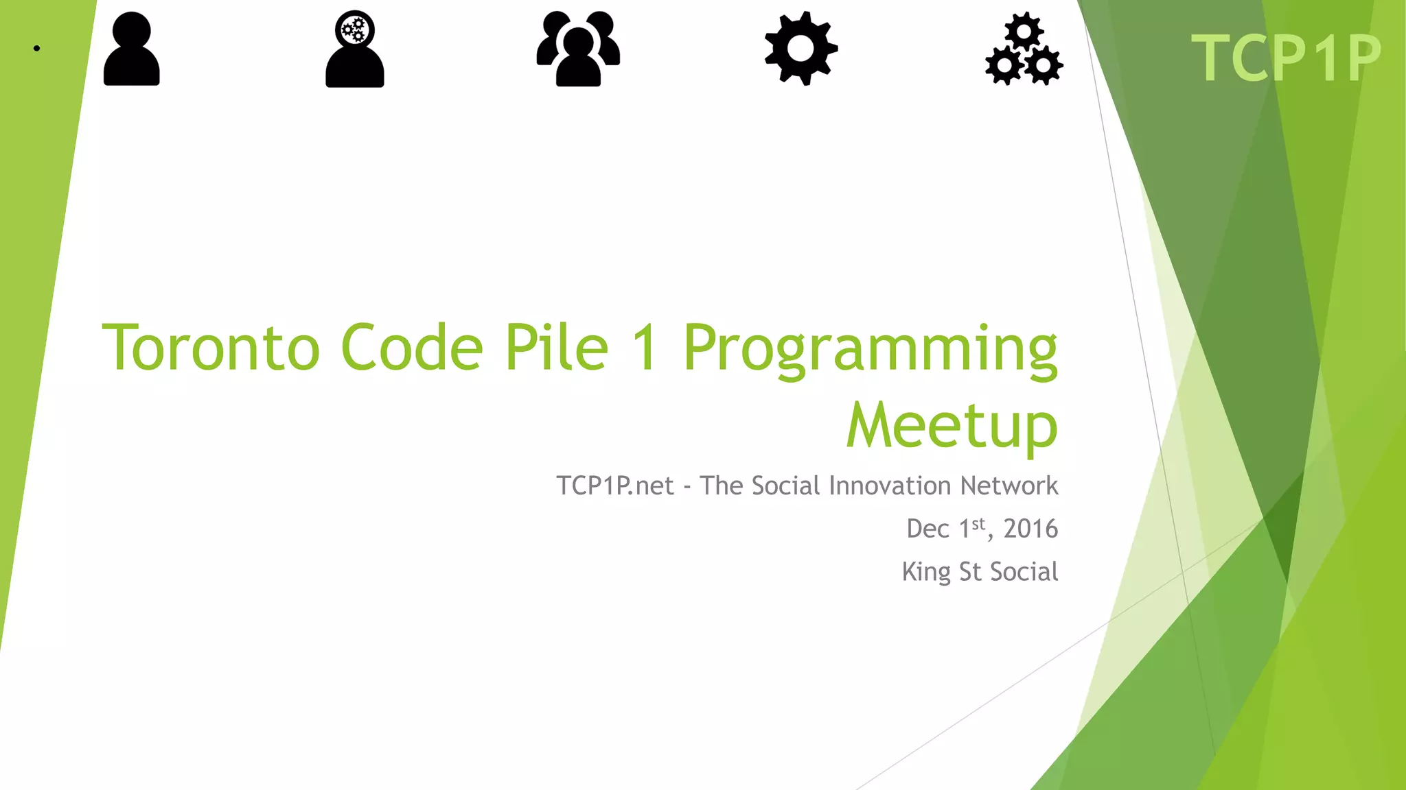 TCP1P.net Meetup Vision, Objectives and Roadmap | PPT