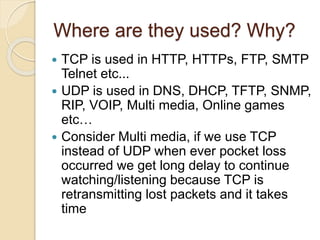 Tcp and udp.transmission control protocol.user datagram protocol | PPTX