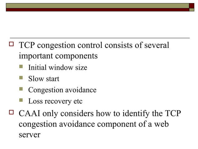 Tcp Congestion Avoidance Algorithm Identification Ppt