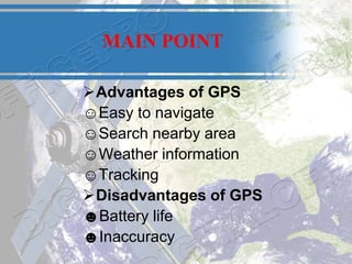 Advantages and disadvantages of GPS | PPT