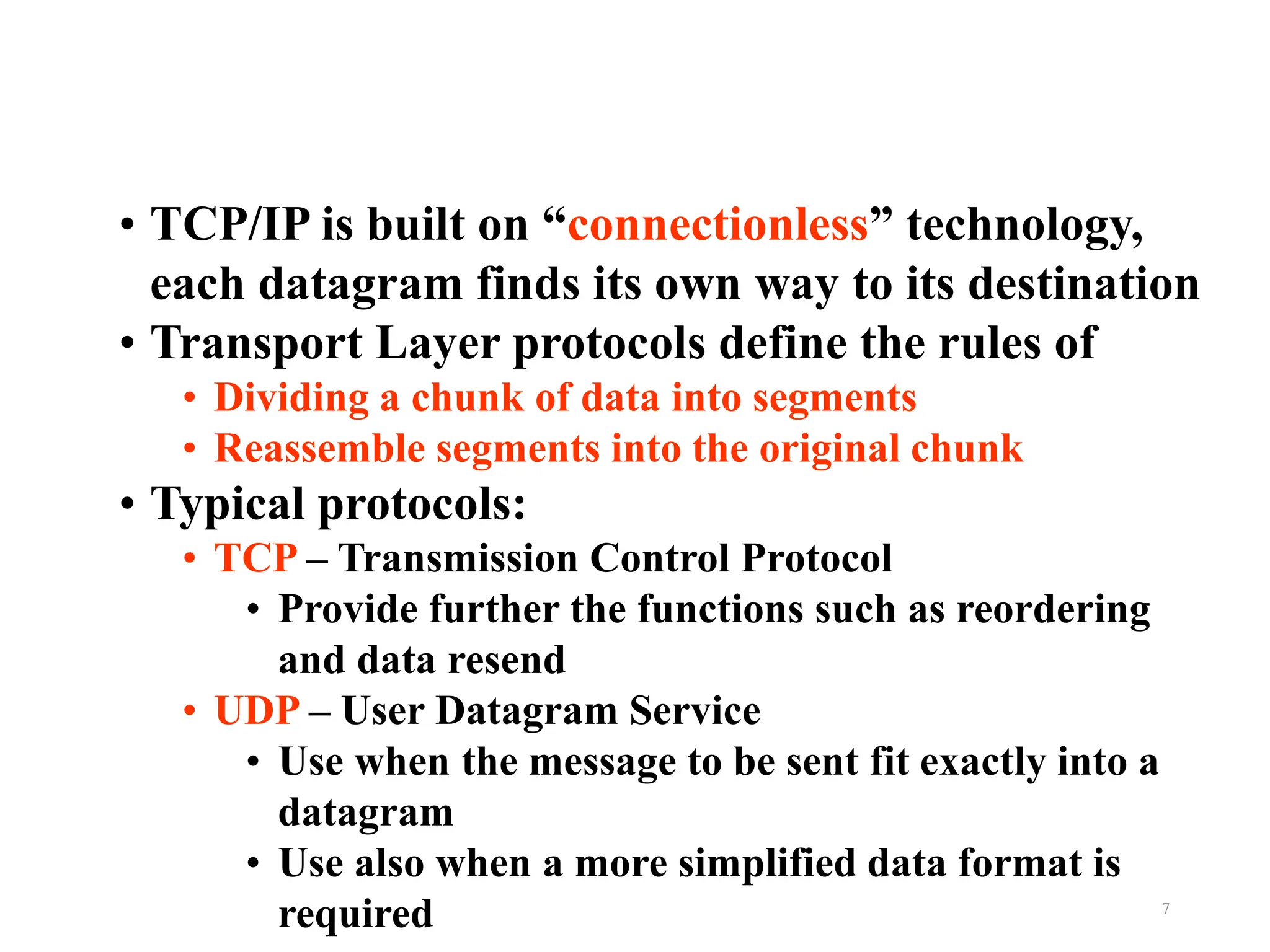 The Internet protocol suite, commonly known as TCP/IP, is a framework ...