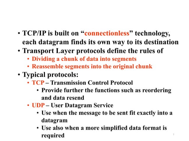 The Internet protocol suite, commonly known as TCP/IP, is a framework for organizing the set of ...