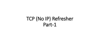 Tcp(no ip) review part1 | PPT