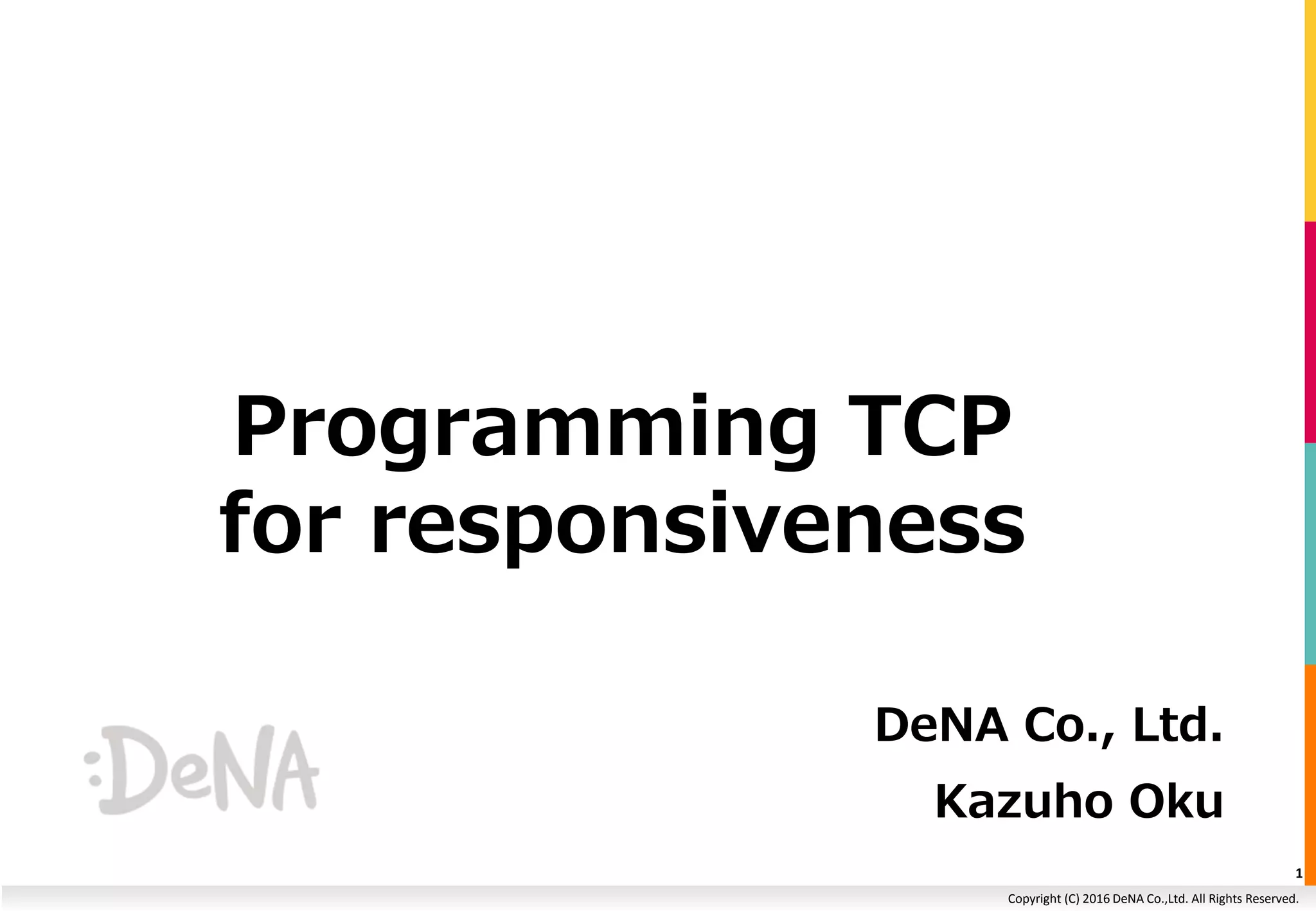 Programming TCP for responsiveness | PPTX