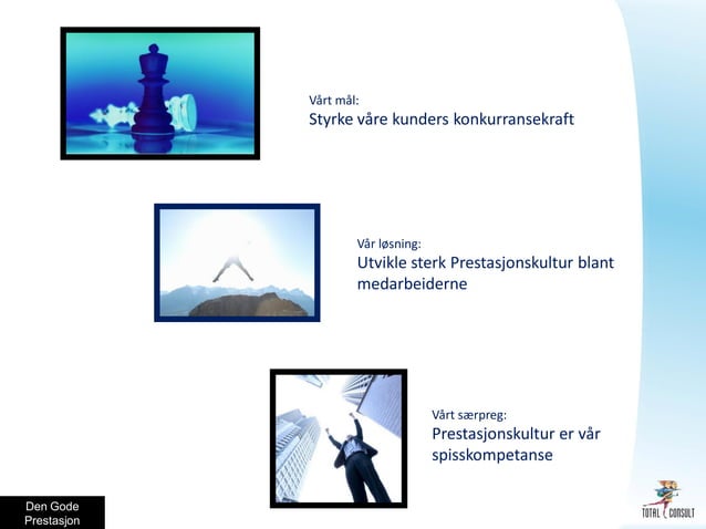 TotalConsult Presentation 2009 Kort Versjon | PPT | Free Download