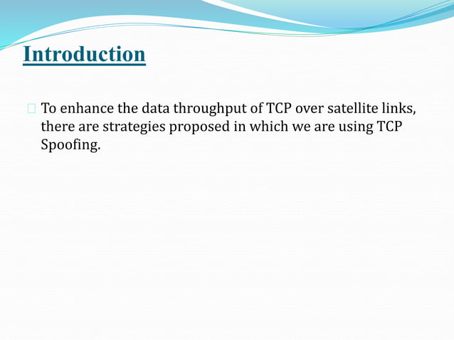TCP Enhancements for Satellite Networks, Using TCP Spoofing | PPT