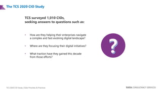 TCS 2020 CIO Study: Data Priorities & Practices | PPT