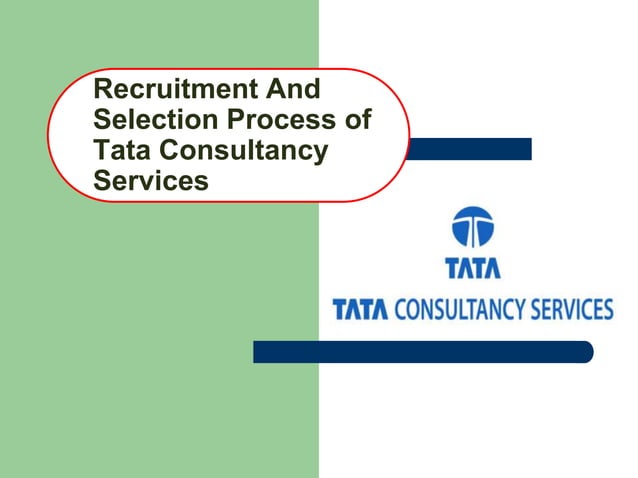 Tcs recruitment and selection | PPTX