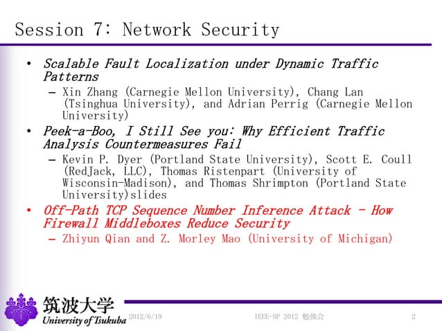 IEEE-SP 2012勉強会:「Off-Path TCP Sequence Number Inference Attack - How ... IEEE-SP 2012勉強会:「Off-Path TCP Sequence Number Inference Attack - How ...