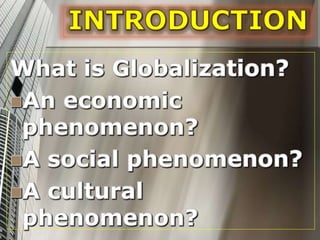 Tcw l1.1 introduction to globalization | PPTX