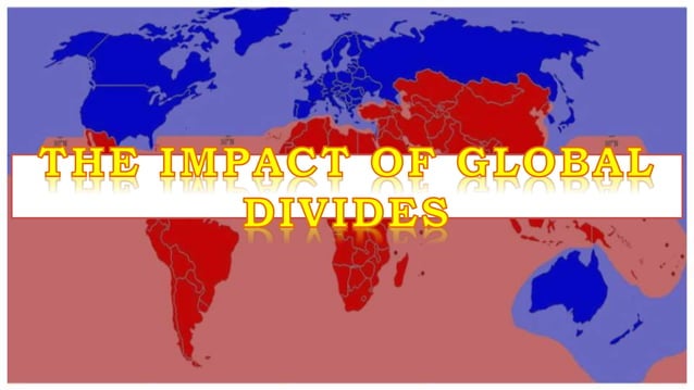 global divides | PPTX