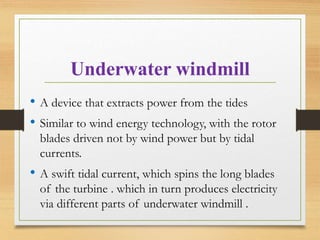 Underwater Windmill : Innovative wave energy generation . | PPT