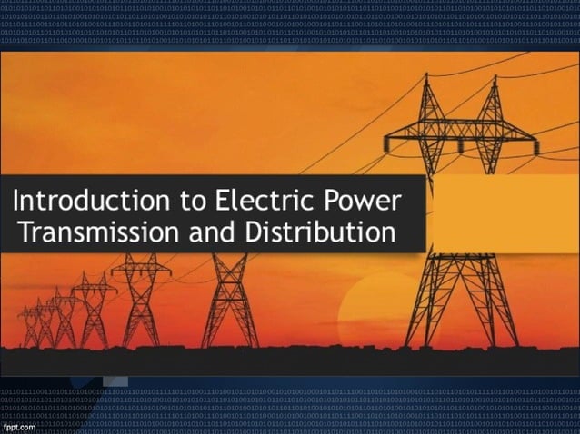 Transmission and Distribution of Electric Power system | PPT