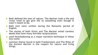 Comparison between The Rime of Ancient Mariner and Frankenstein | PPTX