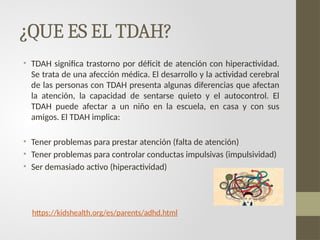 TDAH: ¿Qué es? Síntomas y tratamiento | PPTX