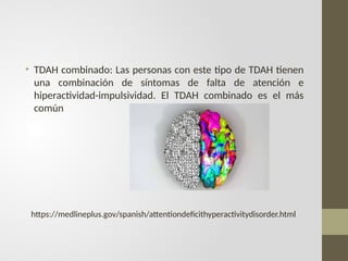 TDAH: ¿Qué es? Síntomas y tratamiento | PPTX