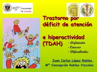 Tdah: Definición, Causas y Dificultades | PPT