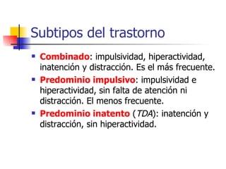 Trastorno por Déficit de Atención con Hiperactividad (TDAH) | PPT