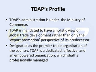 TDAP - Trade Development Authority of Pakistan | PPTX