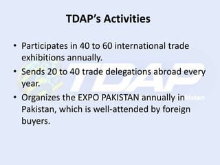 TDAP - Trade Development Authority of Pakistan | PPTX