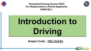 TDC-15-S-01 Introduction to Driving (Version 2).pdf