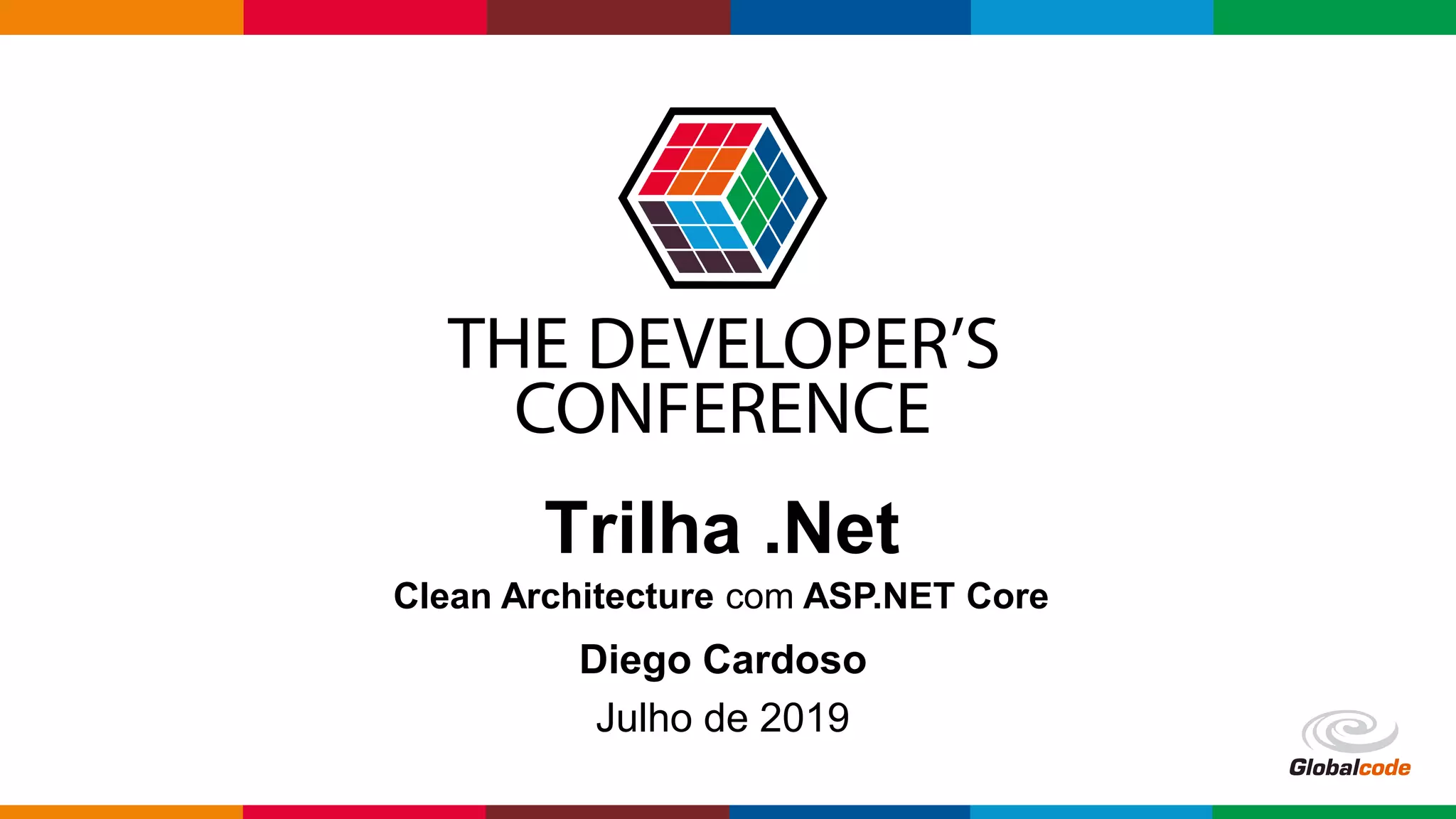 TDC SP 2019 - Trilha .NET - Clean Architecture | PPT