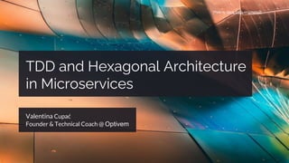 TDD-and-Hexagonal-Architecture-in-Microservices-CraftHub.pdf
