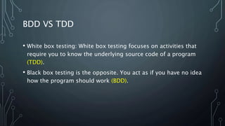 Tdd and bdd | PPTX