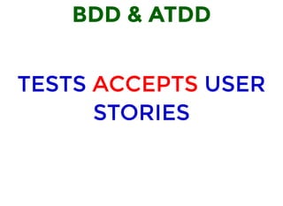 TDD and BDD and ATDD | PPT