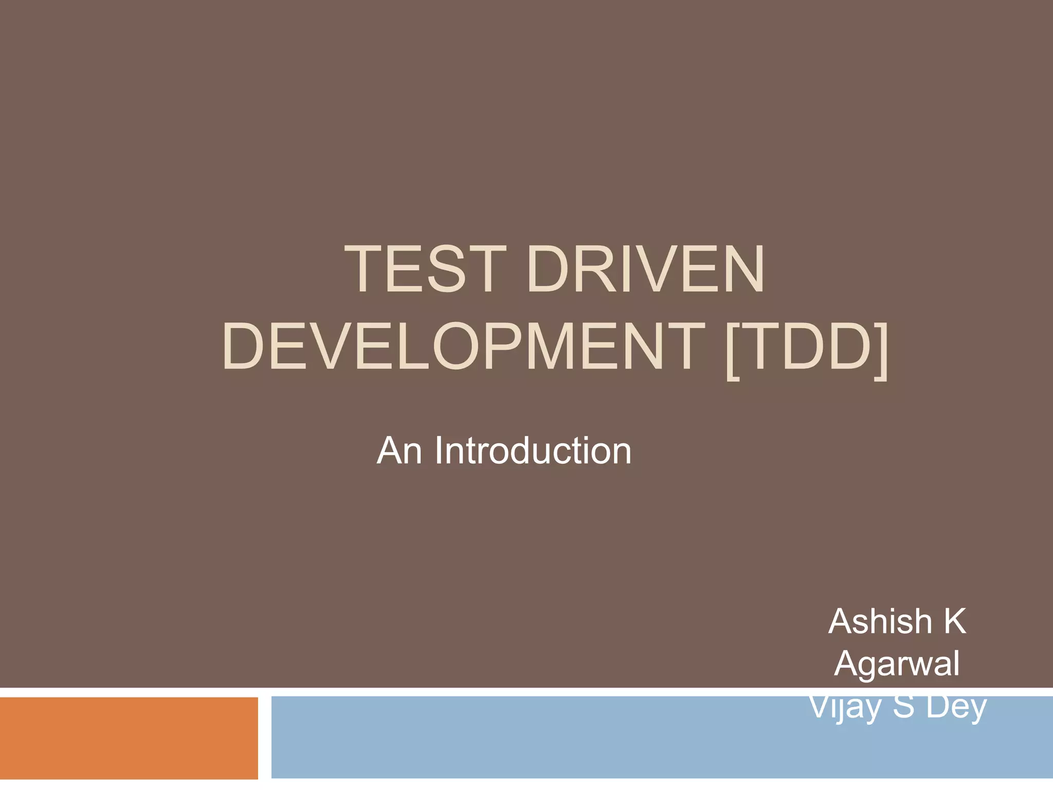 Introduction To Test Driven Development [tdd] Ppt
