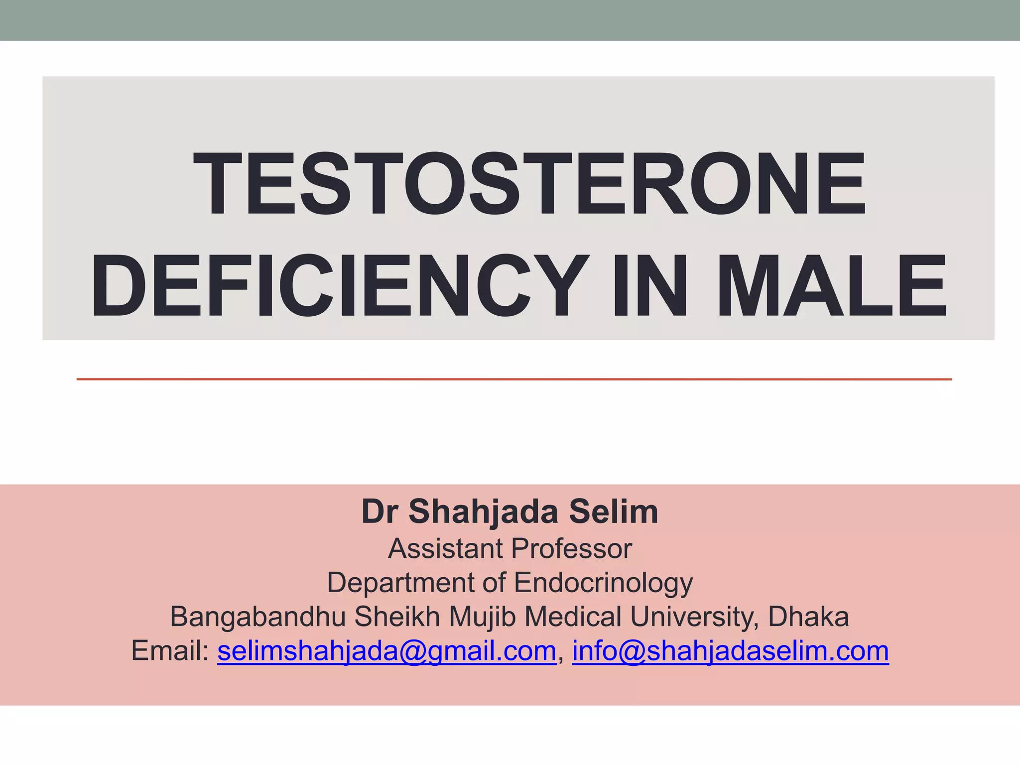 Testosterone Deficiency in Male by Dr Selim | PPTX