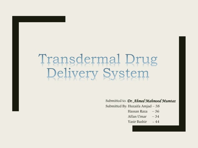 Transdermal Drug Delivery System | PPT