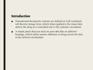 Transdermal Drug Delivery System | PPTX | Skin and Dermatology ...