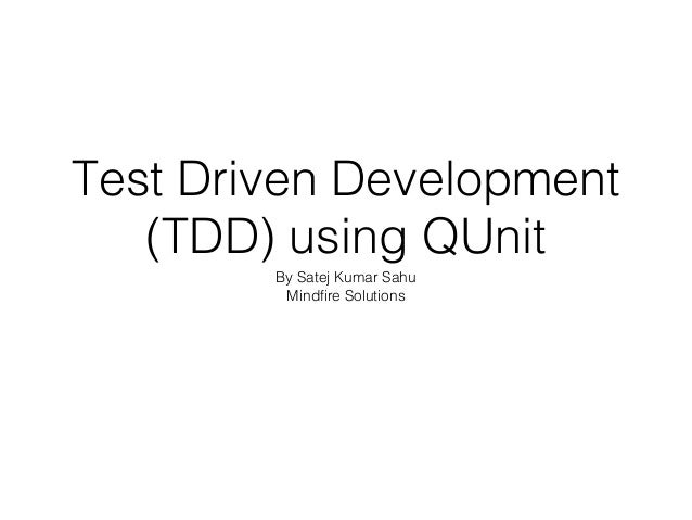 Test Driven Development Using Qunit