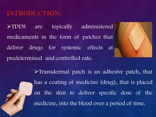 Transdermal Drug Delivery System (TDDS) | PDF