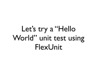 Introduction to TDD with FlexUnit | KEY