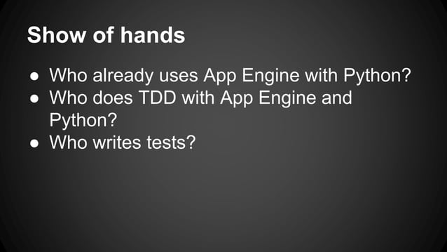 TDD with Python and App Engine | PPT