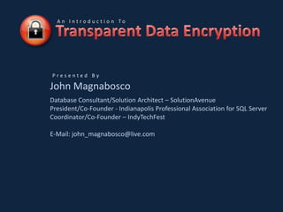 Transparent Data Encryption | PPTX