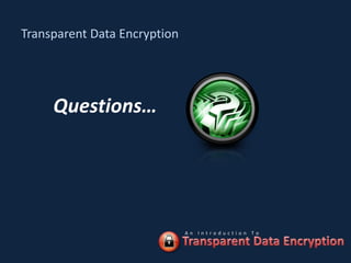 Transparent Data Encryption | PPTX