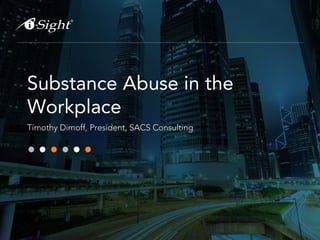 Dealing with Substance Abuse in the Workplace | PPT
