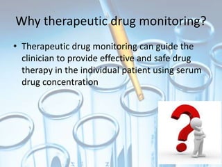 Therapeutic drug monitoring | PPTX