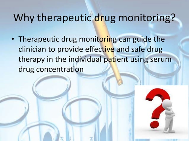 Therapeutic drug monitoring | PPTX