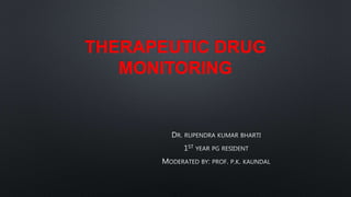 Therapeutic drug monitoring in Pharmacology | PPT