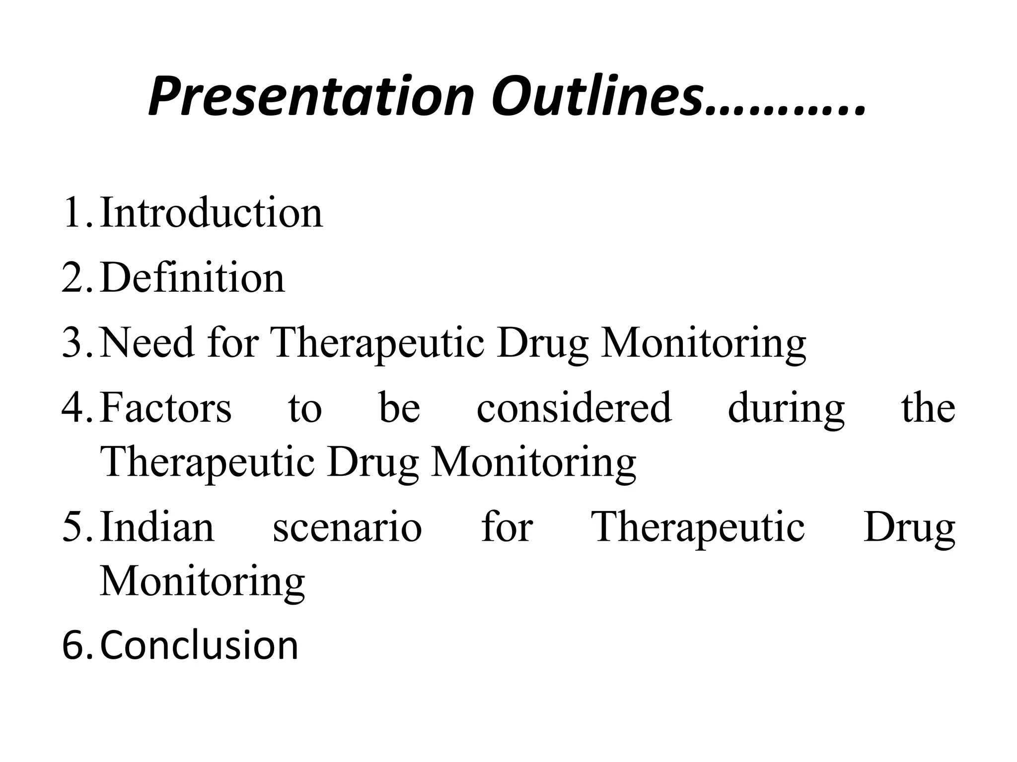 Therapeutic Drug Monitoring- Ravinandan A P | PPT