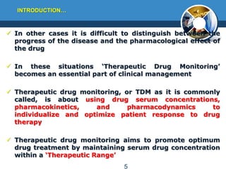 THERAPEUTIC DRUG MONITORING S KOSEY | PPTX