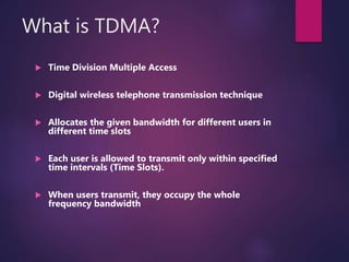 TDMA Time Division Multiple Access | PPTX | Computer Networking | Computing