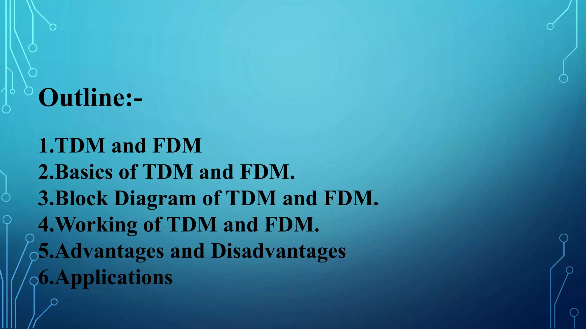Tdm and fdm | PPTX
