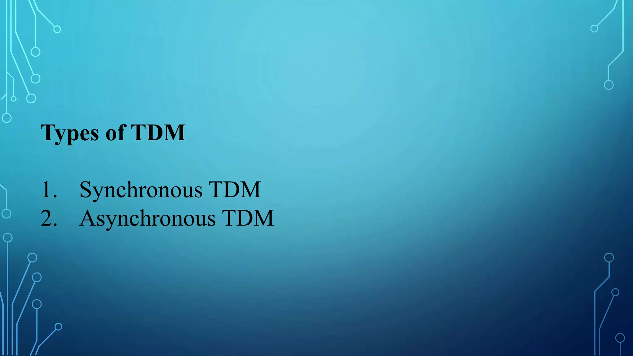 Tdm and fdm | PPTX