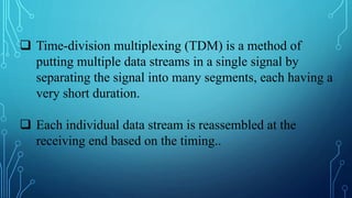 Tdm and fdm | PPTX