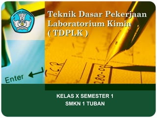 Teknik dasar pekerjaan laboratorium adalah materi dasar kejuruan jurusan kimia industri | PPT
